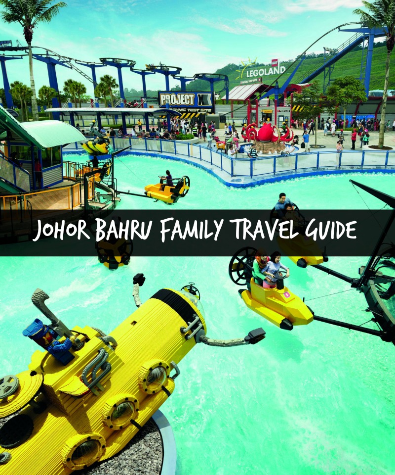 Johor Bahru Family Travel Guide - Motherhood Defined