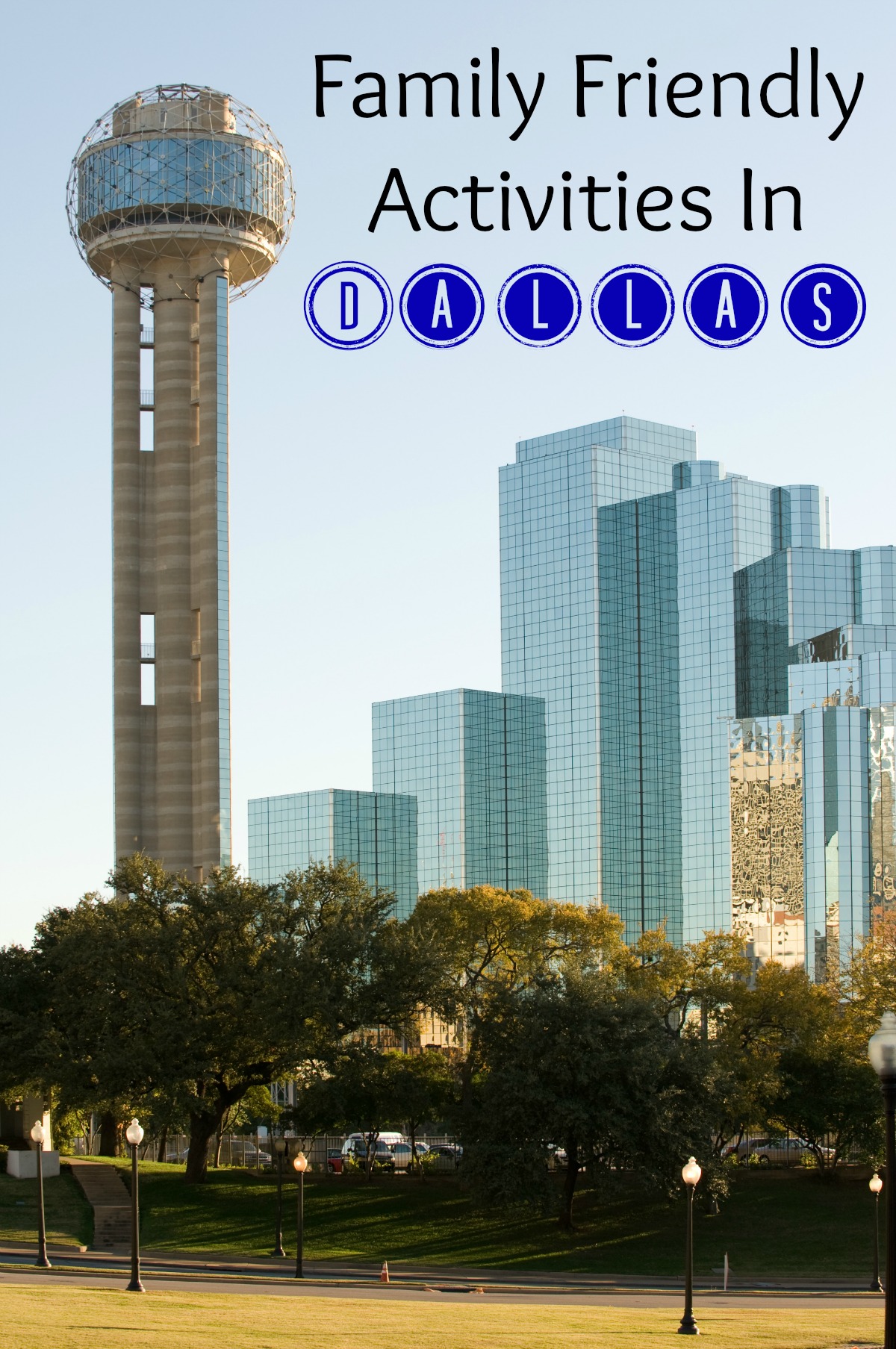 Family Friendly Attractions In Dallas - Motherhood Defined